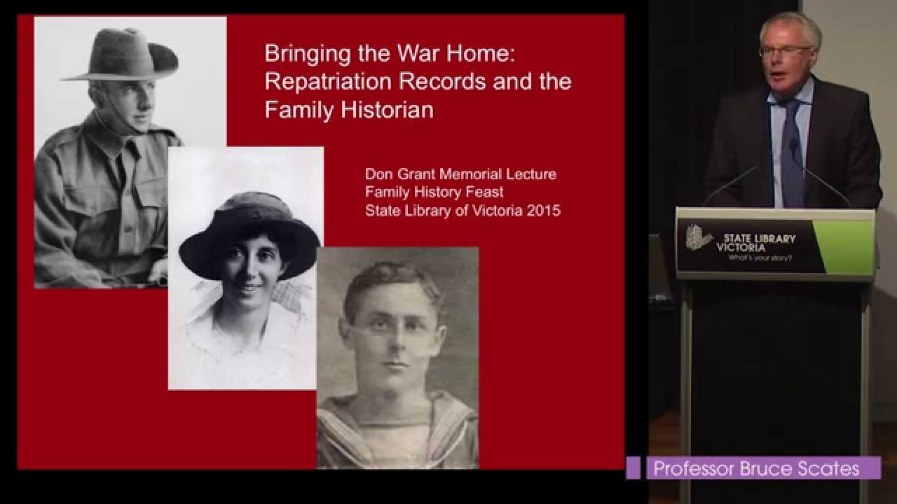 Family History Feast 2015 – Don Grant Memorial Lecture: Bruce Scates ...