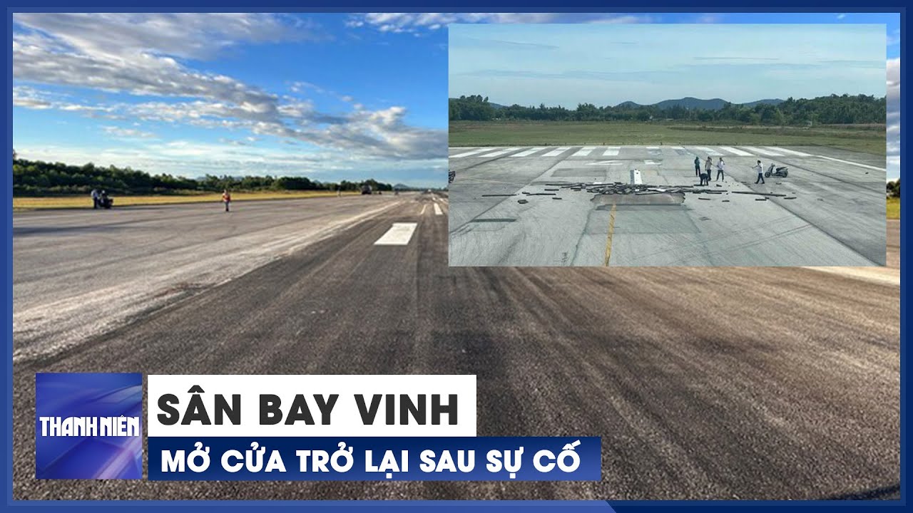 Sân bay Vinh mở cửa trở lại sau sự cố bong tróc đường băng - YouTube