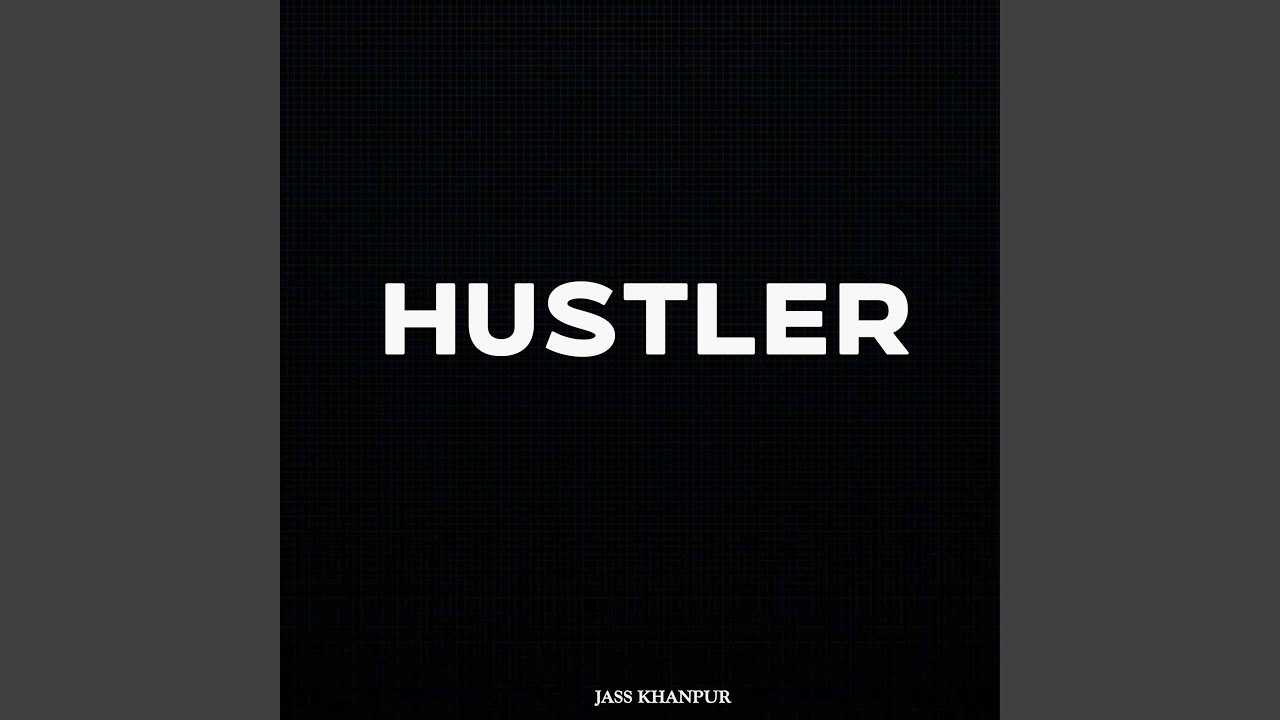 Hustler - YouTube