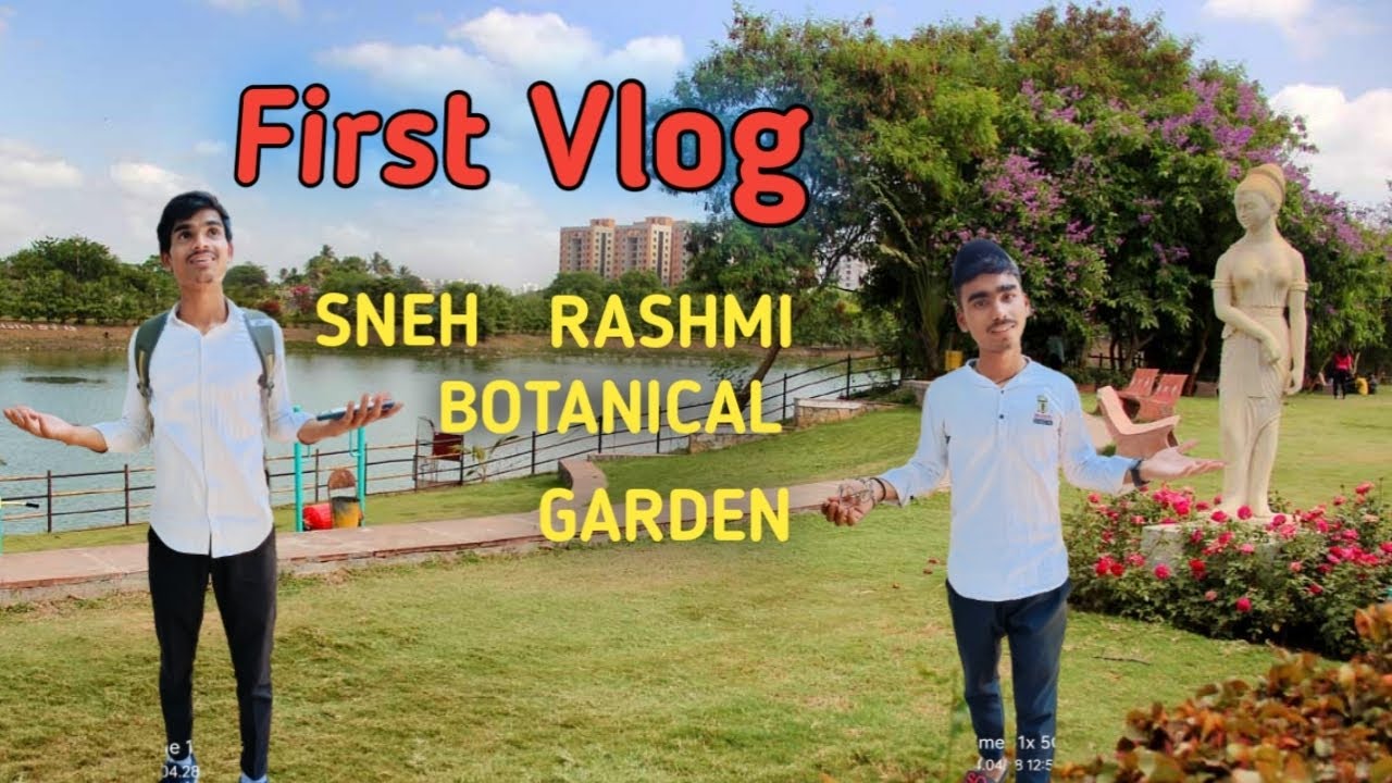 First Blog || SNEH RASHMI BOTANICAL GARDEN || SURAT BIGGEST GARDEN ...