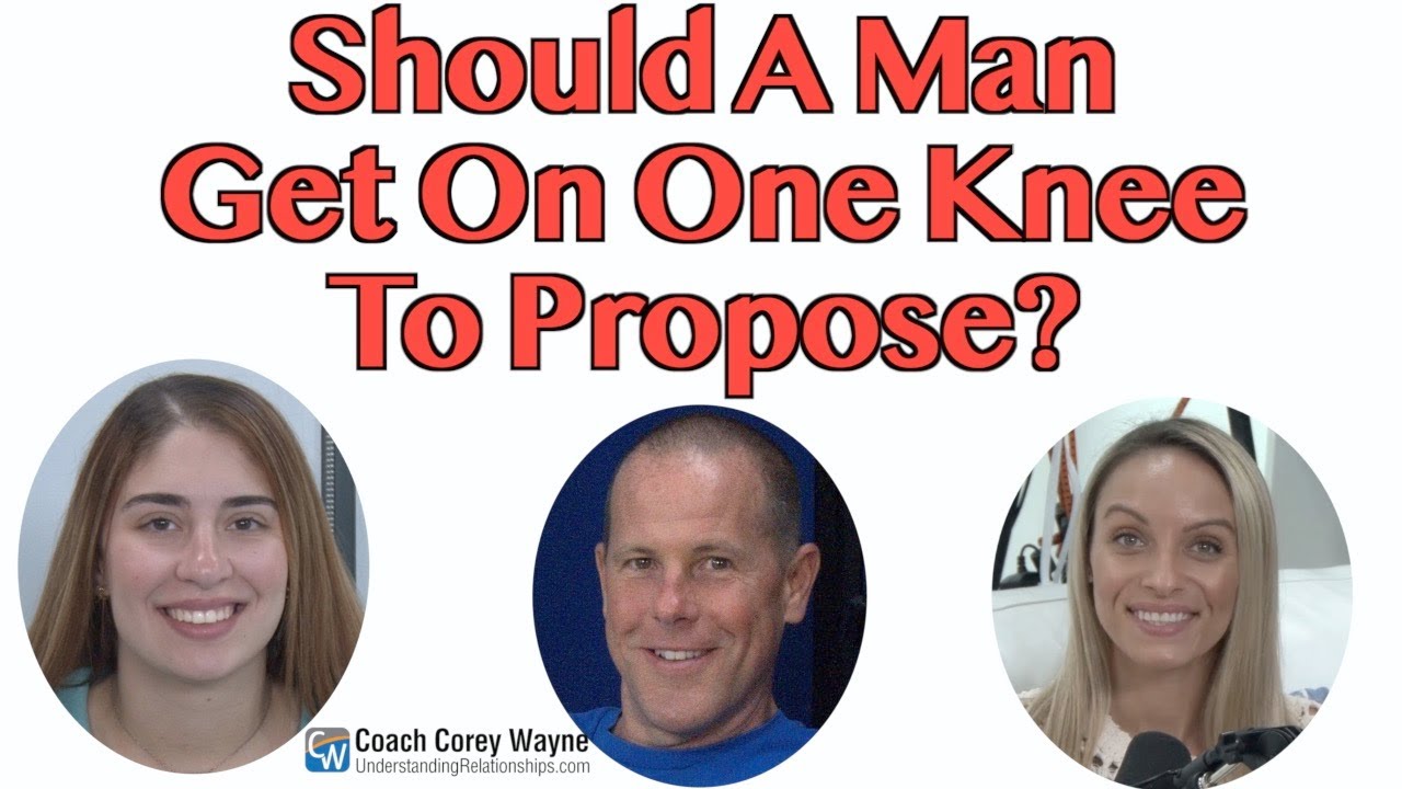 Should A Man Get On One Knee To Propose? - YouTube