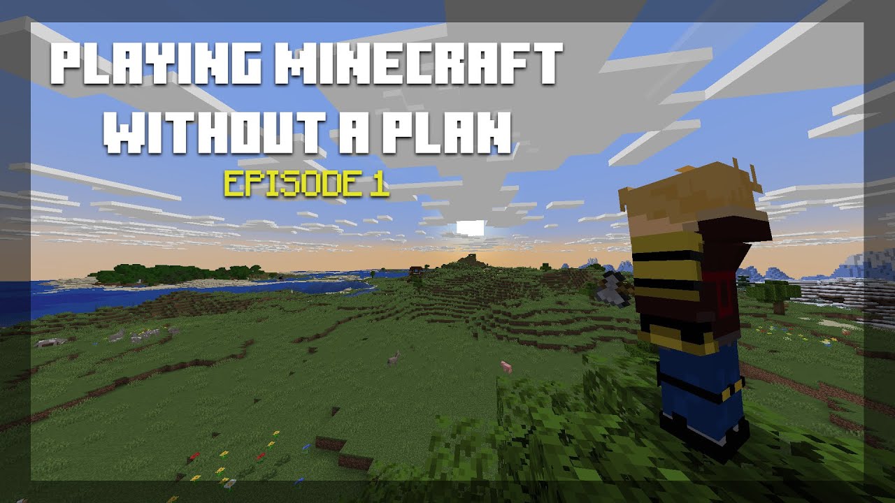 Playing Minecraft Without A Plan - YouTube