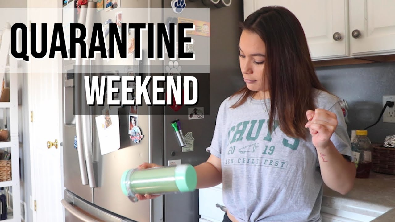 Quarantine Weekend | Vlog - YouTube