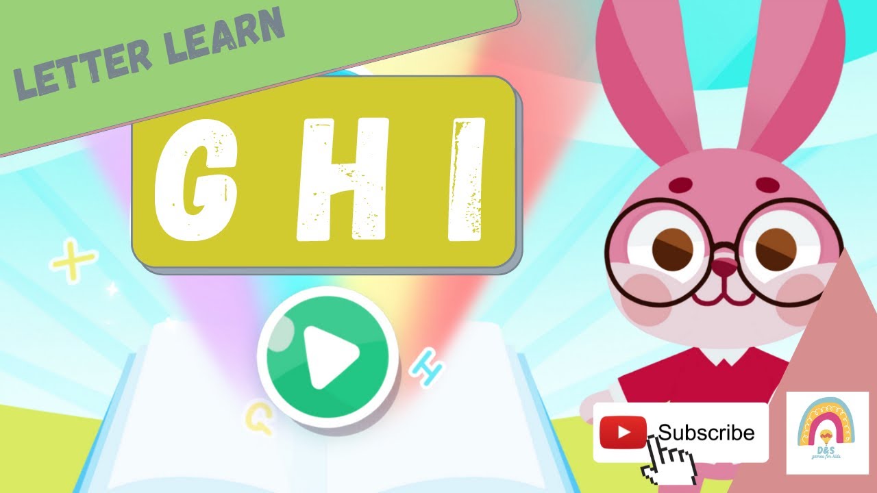Letter Learn G H I Play and Fun ~ D&S for Kids - YouTube