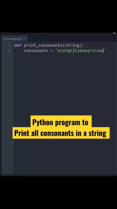 Python Program To Print All Consonants In A String Shorts Python 0674