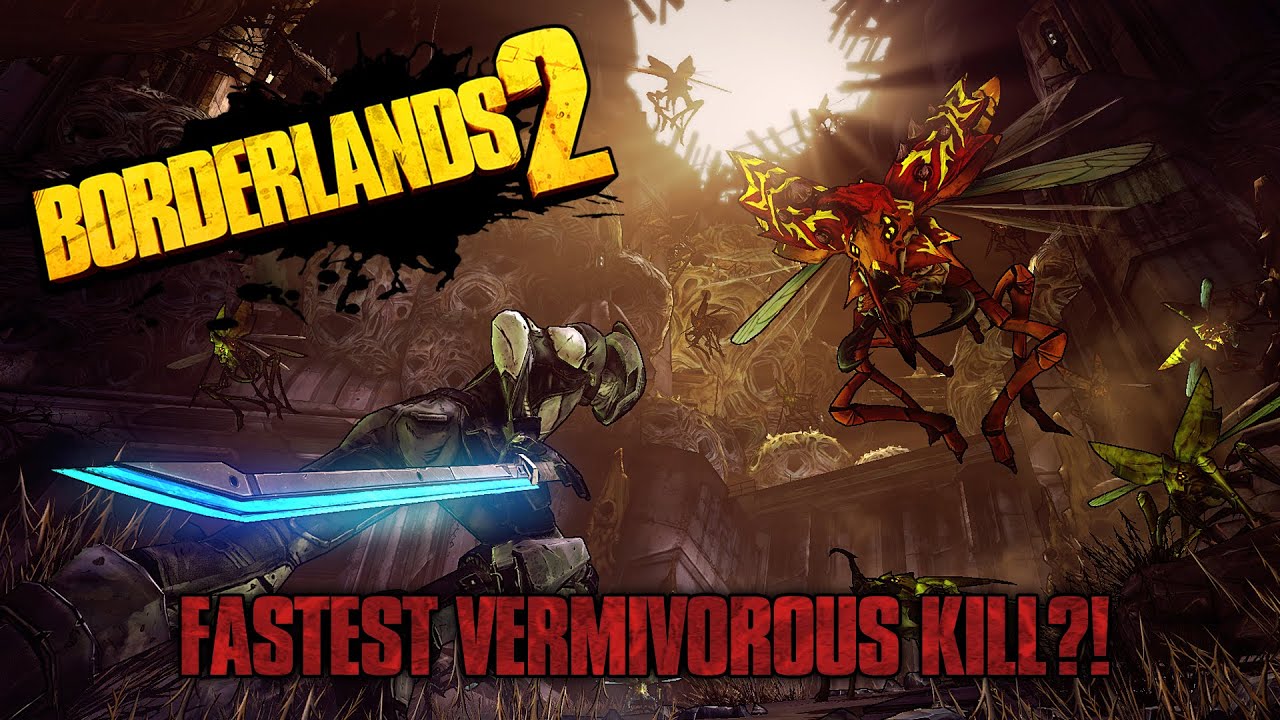 Borderlands 2 - Ultra fast Vermivorous the invincible kill - YouTube