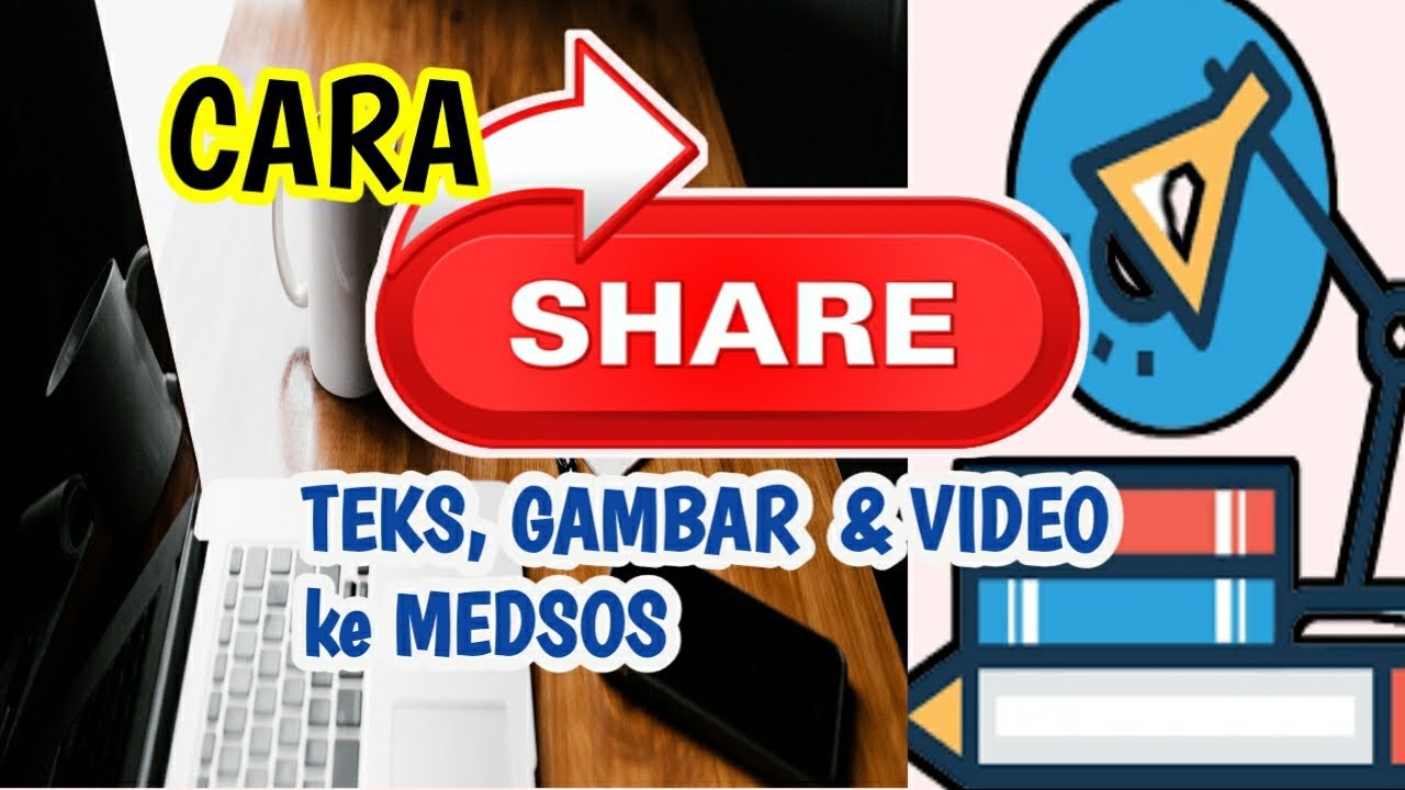 CARA MUDAH SHARE TEKS, GAMBAR & VIDEO KE MEDIA SOSIAL - YouTube