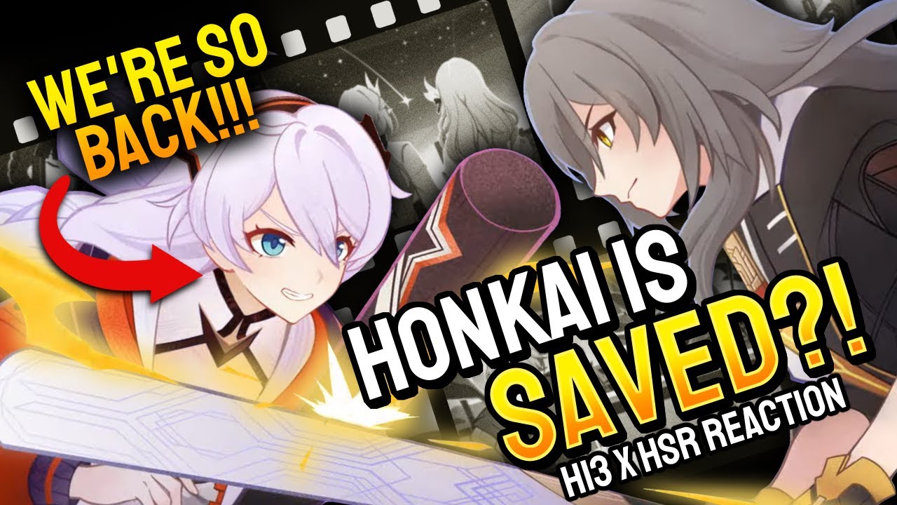 HONKAI 3RD IS SAVED??? Honkai: Star Rail x Honkai Impact 3rd Collab ...