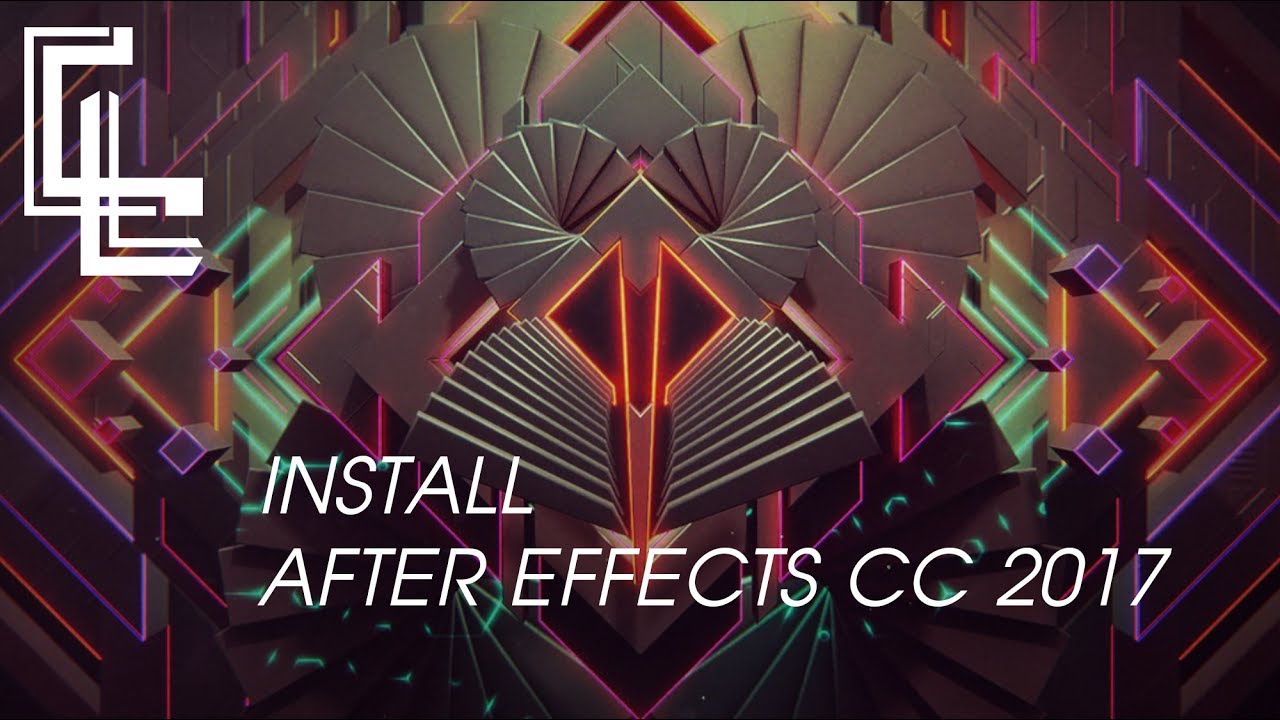 Hướng Dẫn Cài Đặt After Effect CC 2017 -| ChauLinh - YouTube