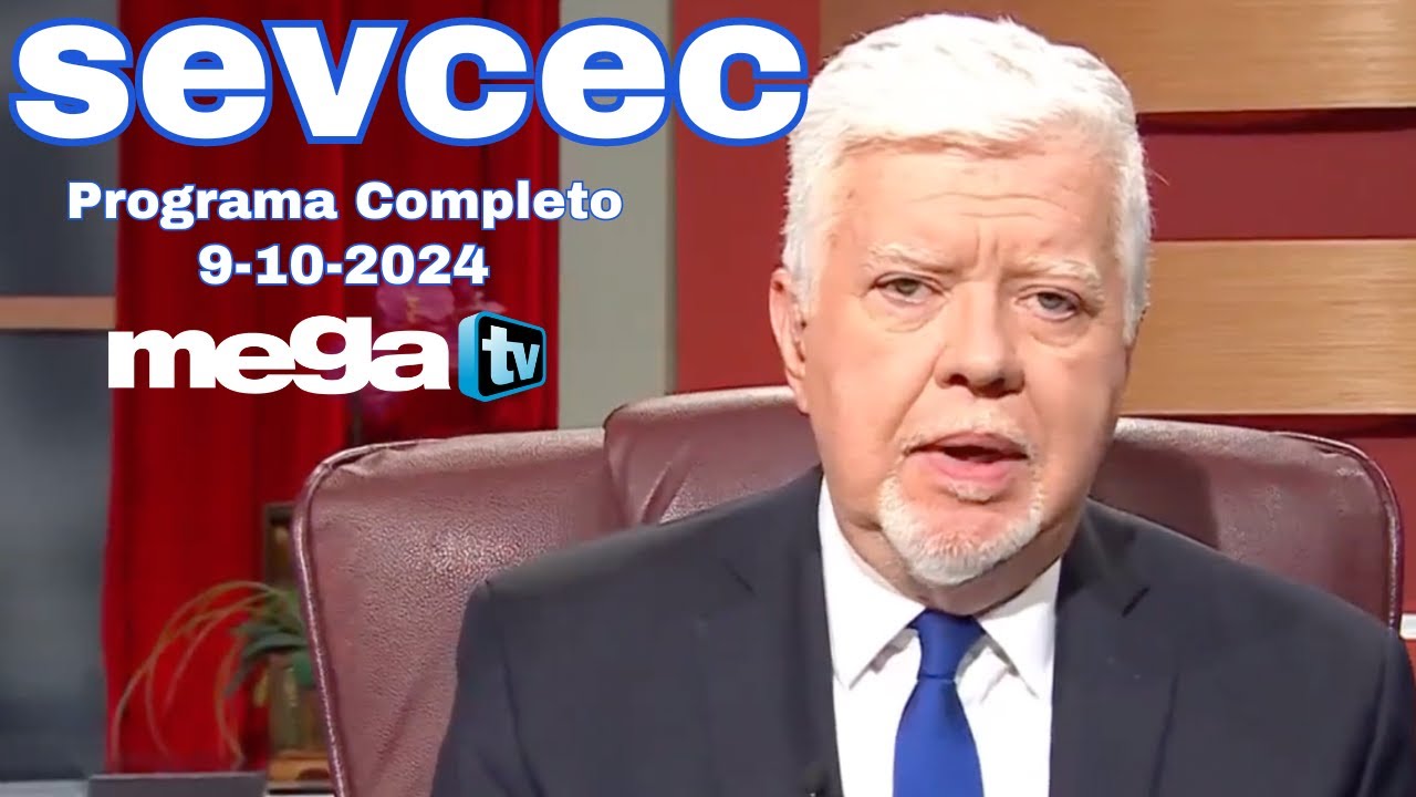 Sevcec Programa completo Martes 2024-09-10 - YouTube