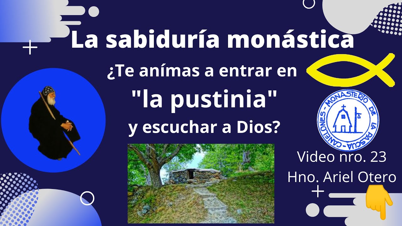 23- Entrar en la pustinia- hno. Ariel Otero. - YouTube