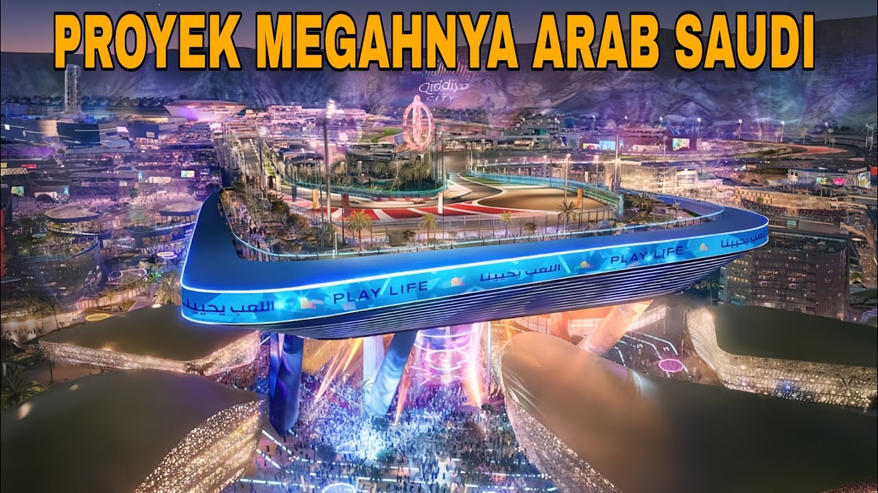 Mega Proyek Qiddiyah & Neom: Kota Hiburan, Olahraga dan Budaya! - YouTube