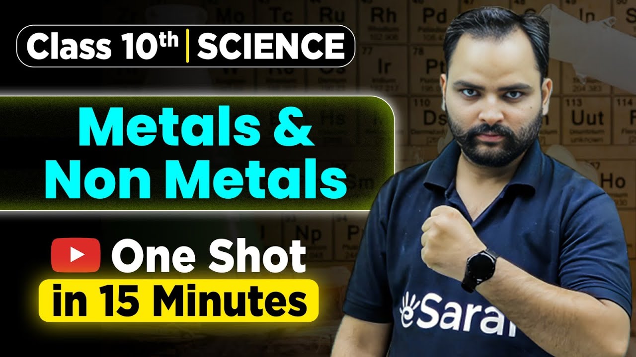 Metals and Non Metals Class 10 One Shot Revision in 15 Min | Class 10 ...