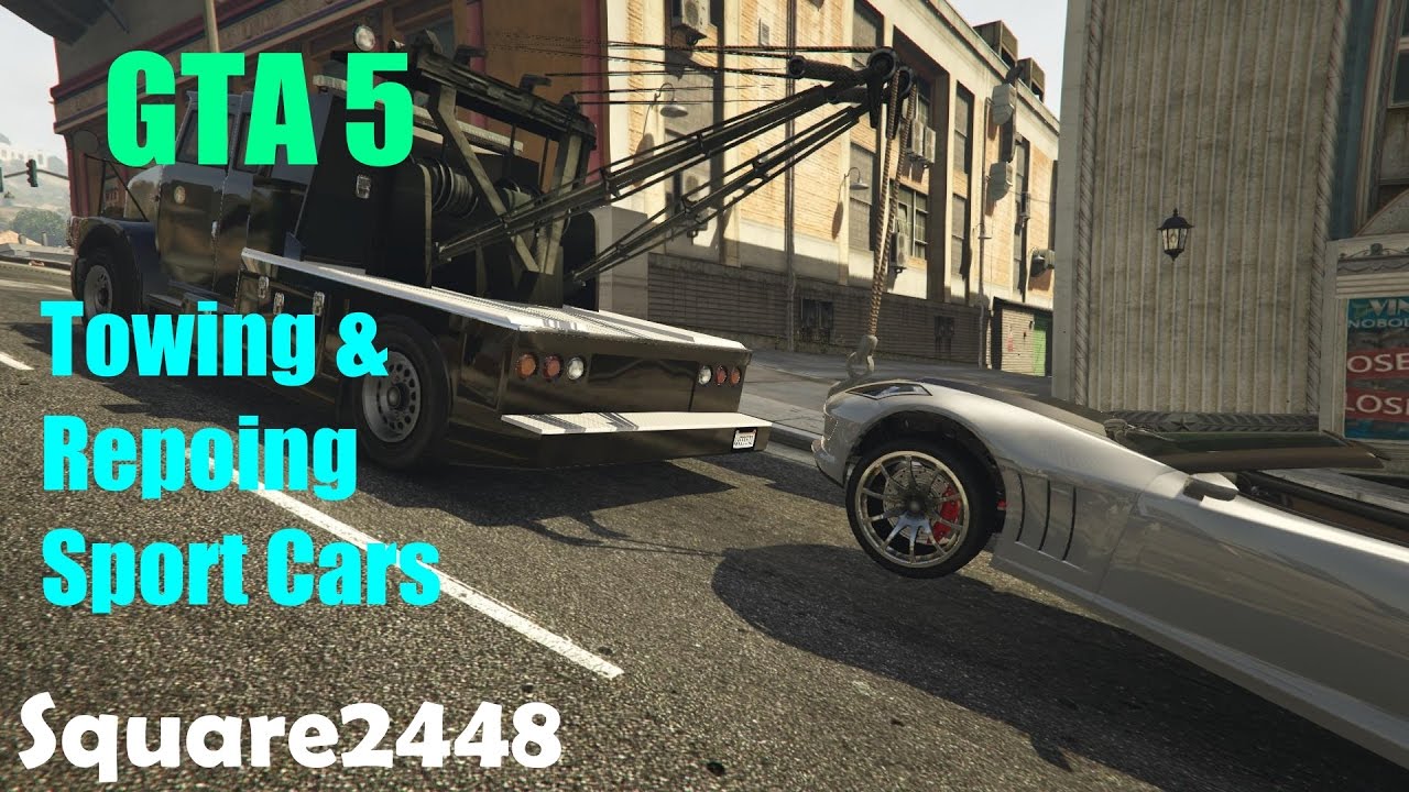 GTA 5: Towing & Repoing Sport Cars - YouTube