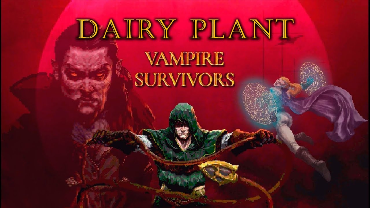 Vampire Survivors (Dairy Plant) - YouTube