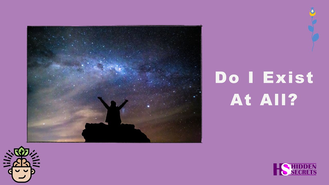 Do I exist at all? - YouTube