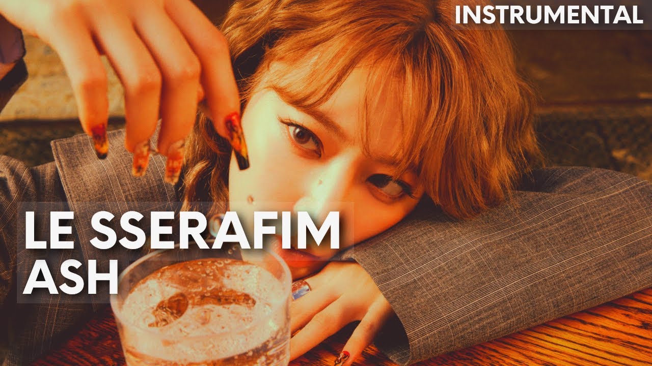 LE SSERAFIM - Ash | Instrumental - YouTube