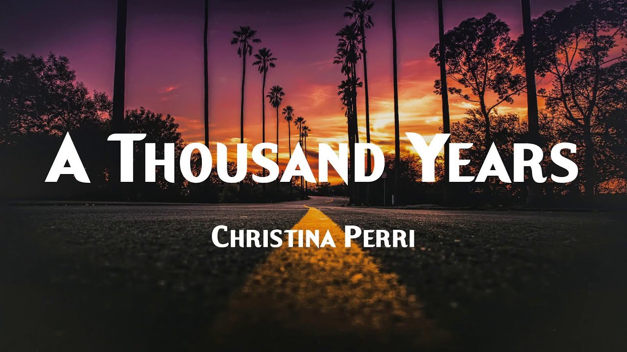 Christina Perri - A Thousand Years (Lyric Video) - YouTube