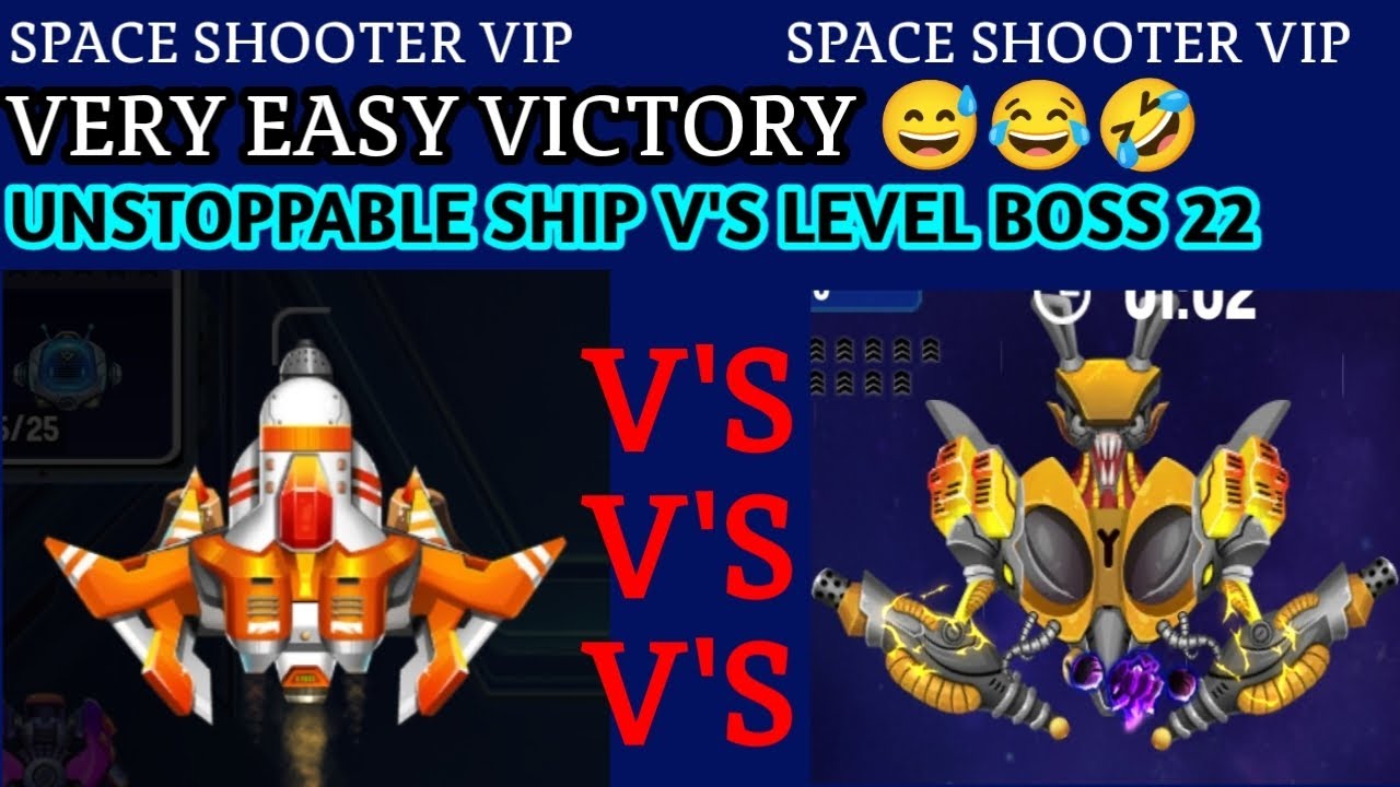 SPACE SHOOTER VIP! UNSTOPPABLE SHIP V'S LEVEL BOSS FIGHT 22😉🤯😉. VERY ...
