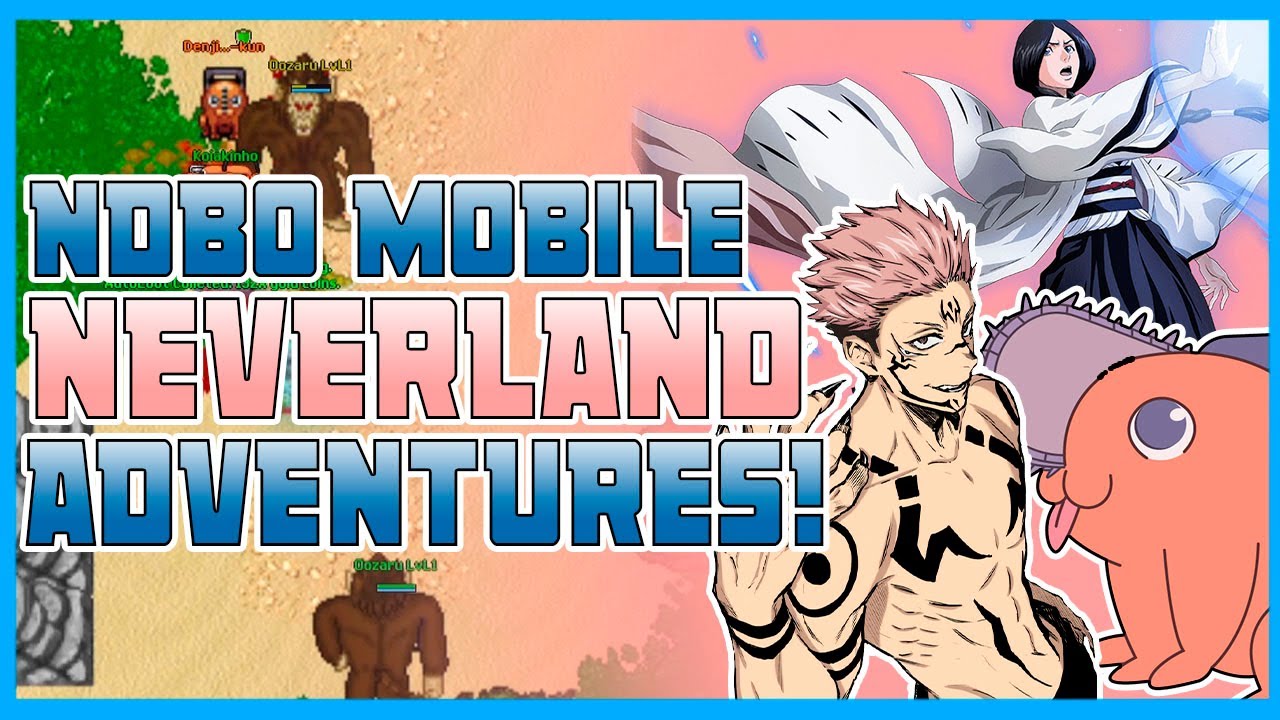 "NOVO" NDBO 2023 MOBILE NEVERLAND ADVENTURES! SISTEMA SEASON E MUITO ...