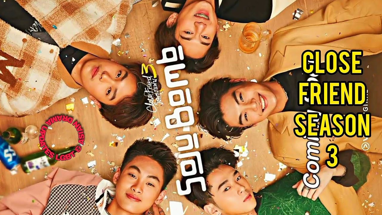 "Close Friend season 3: Soju Bomb / Close Friend โคตรแฟน 3", an ...