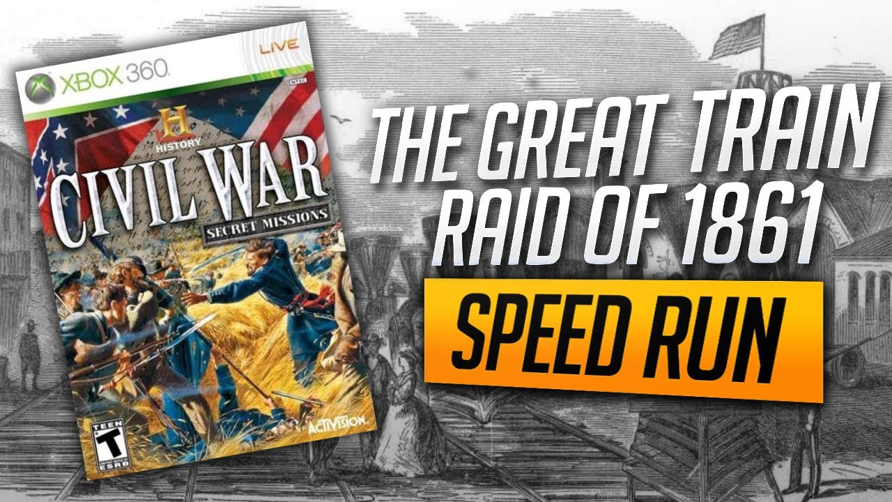 [Civil War: Secret Missions] Mission 5: The Great Train Raid.of 1861 ...