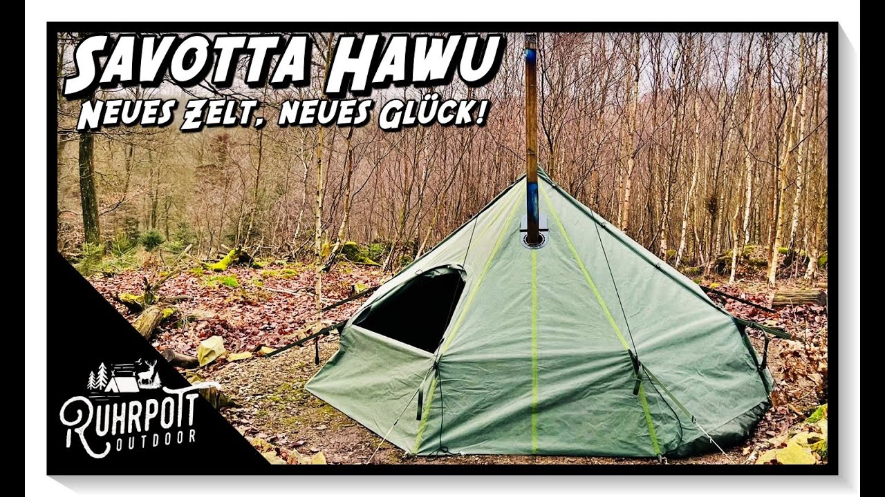 Savotta Hawu - Neues Zelt, neues Glück! - YouTube