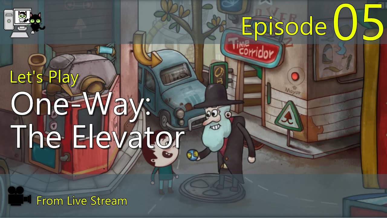 One-Way: The Elevator - Episode 05 (Live Stream) - YouTube
