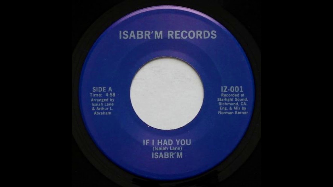 Isabr'M - If I Had You [ISABR'M] Unknown 80's California Boogie Funk 45 ...