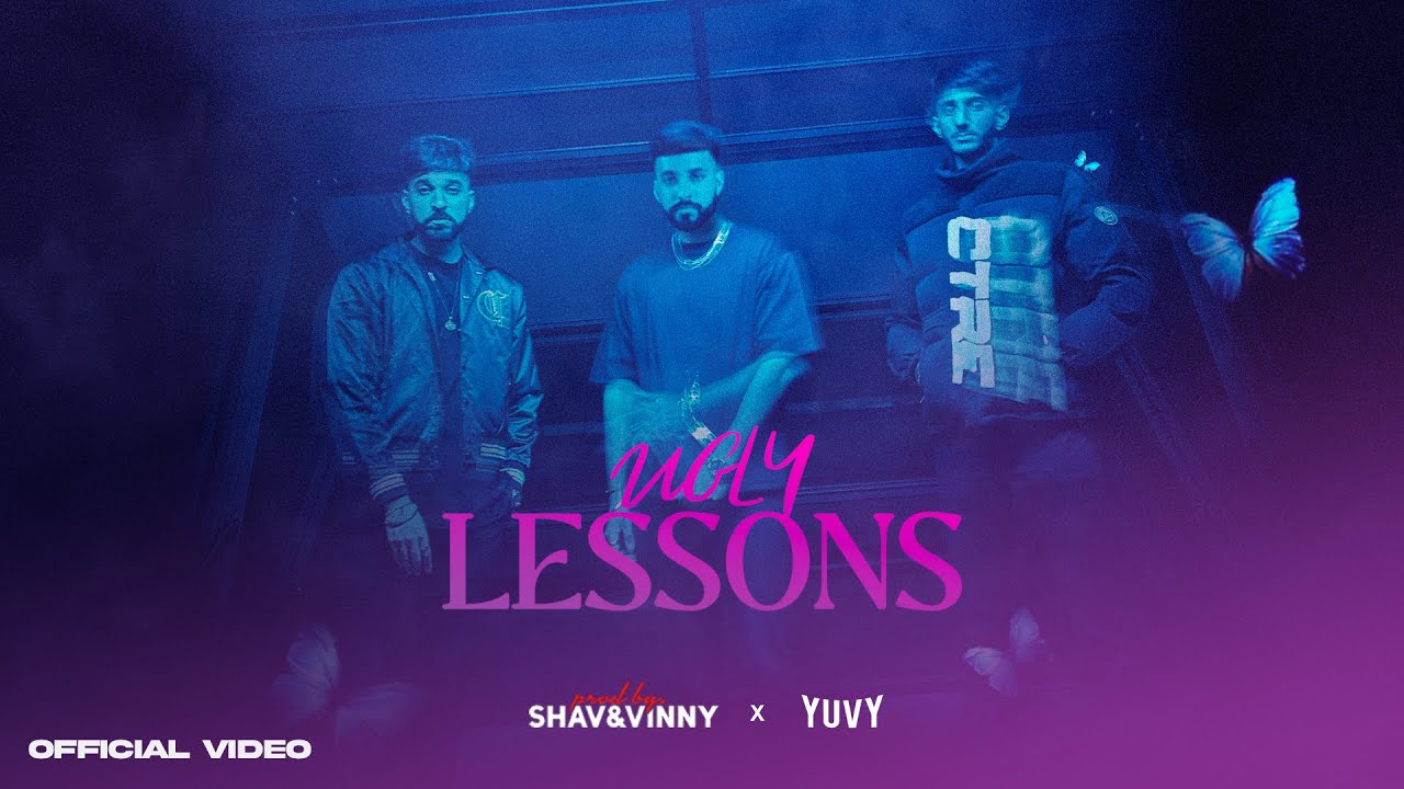 UGLY LESSONS (ft. Diljit Dosanjh, Tegi Pannu & Shubh) | Shav & Vinny ...