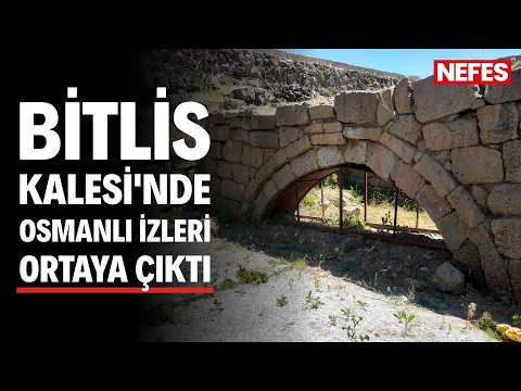 Bitlis Kalesi'nde kazıların yüzde 95'i tamamlandı