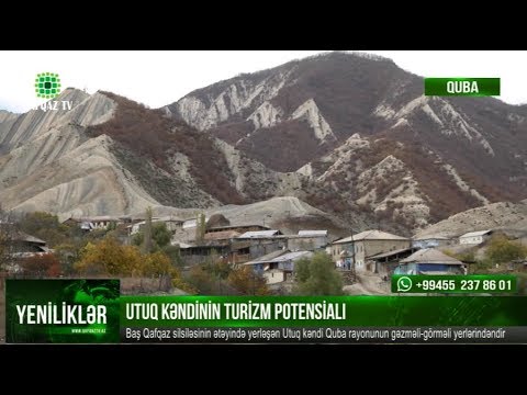 Qubanın Utuq kəndinin Turizm Potensiali - Qafqaz TV