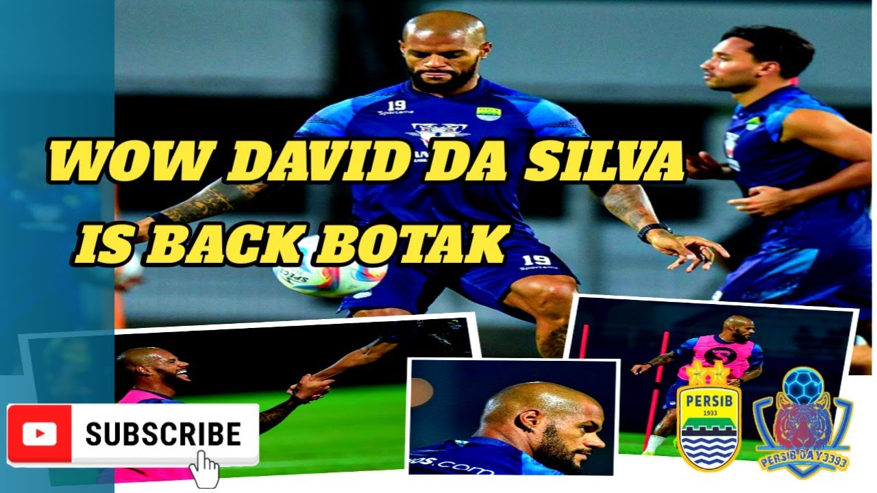 DAVID DA SILVA SI BOTAK SUDAH KEMBALI BERLATIH,APA KATA DAVID DA SILVA ...