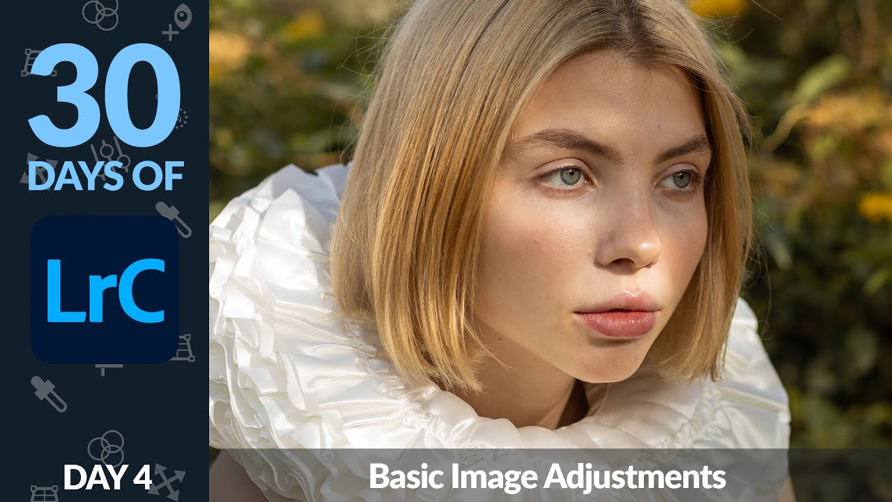 Basic Image Adjustments in Lightroom - Day 4 - YouTube