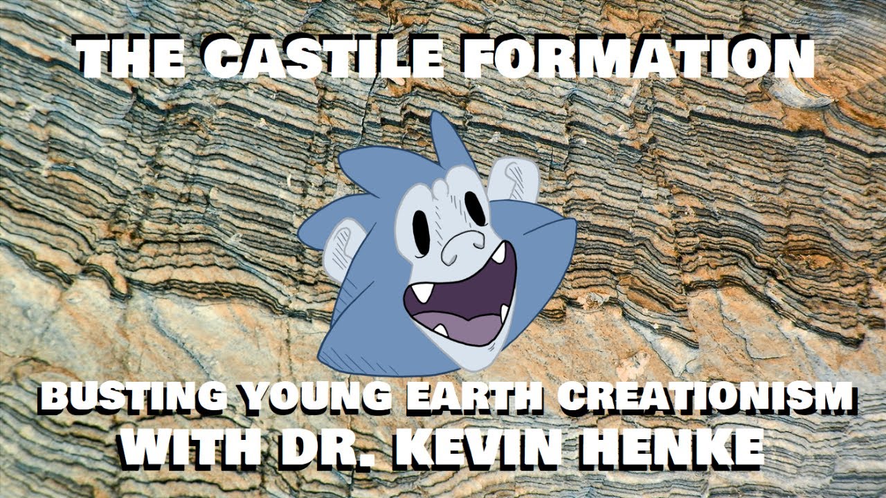 The Castile Formation: Busting Young Earth Creationism with Kevin Henke ...