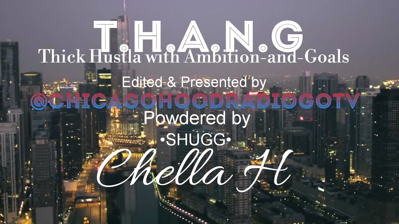 Chella H - power(unofficial video)T.H.A.N.G of the WEEK(CHRGOTV EDIT ...