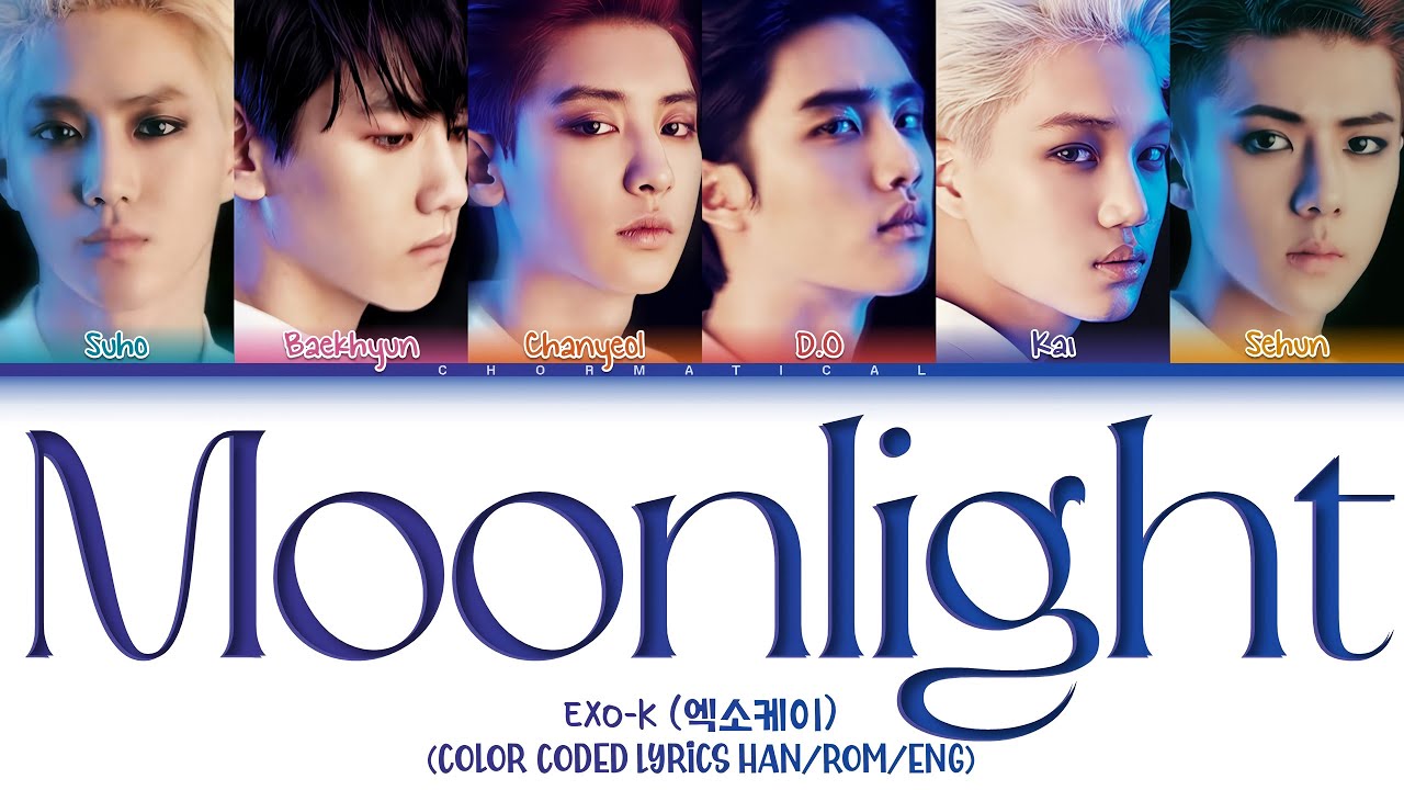 EXO-K "Moonlight" Lyrics (엑소케이 "월광'" 가사) (Color Coded Lyrics) - YouTube