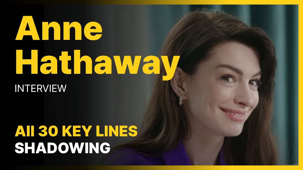 ENGLISH SHADOWING | Anne Hathaway Vogue | All 30 KEY LINES - YouTube