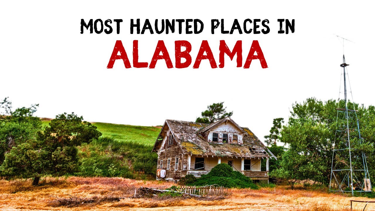 Most Haunted Places in Alabama - YouTube