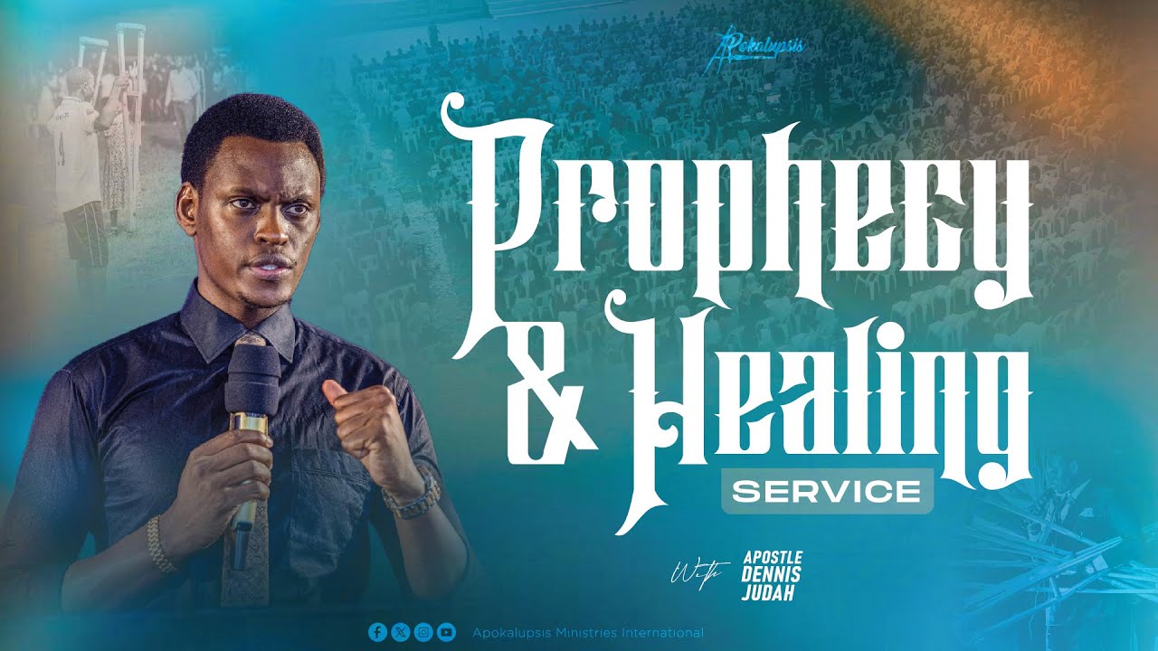 PROPHESY AND HEALING SERVICE WITH APOSTLE DENNIS JUDAH - YouTube