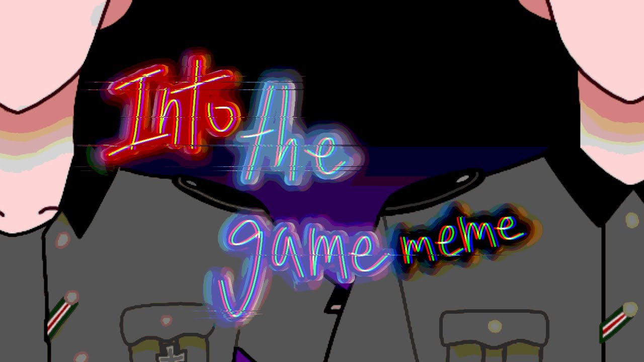Into the game meme - YouTube