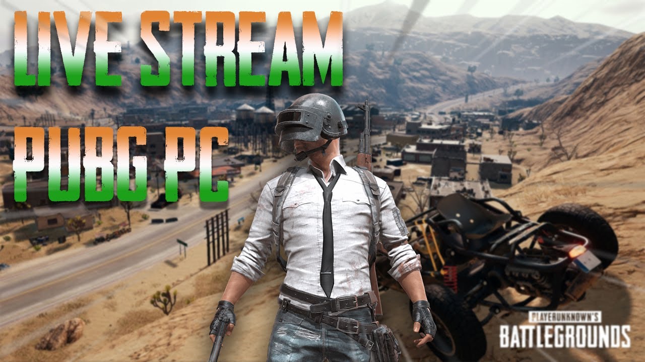PUBG PC Live Stream! #INDIA - YouTube