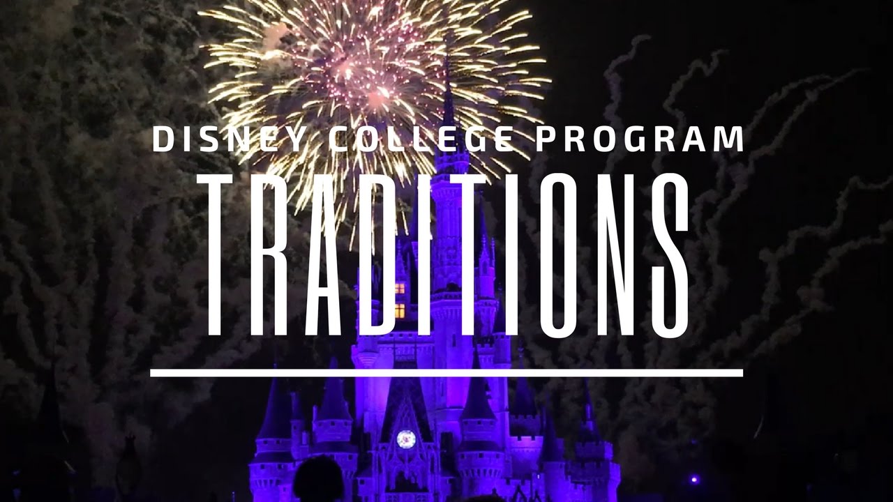 Disney College Program: Traditions || DCP Spring 2017 - YouTube