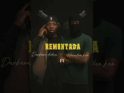 Darkana Remontada ft Heradan