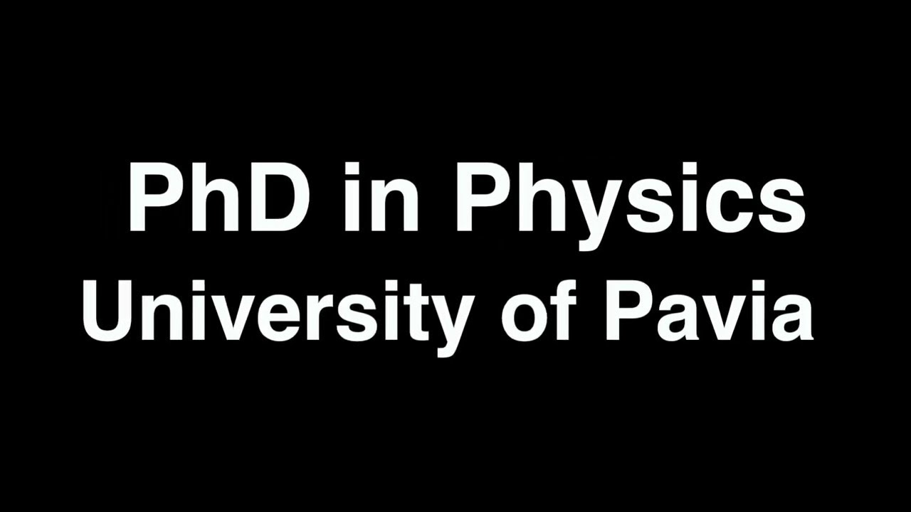 PhD Physics Pavia University - YouTube