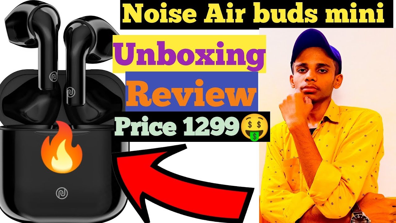 Noise mini Air buds Unboxing & Review⚡ | true wireless Earbuds 2022 ...