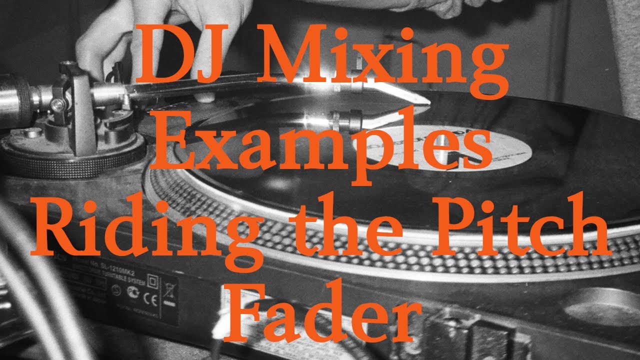 DJ MIXING PITCH FADER MIXING - DJ Mixing Tutorial - YouTube