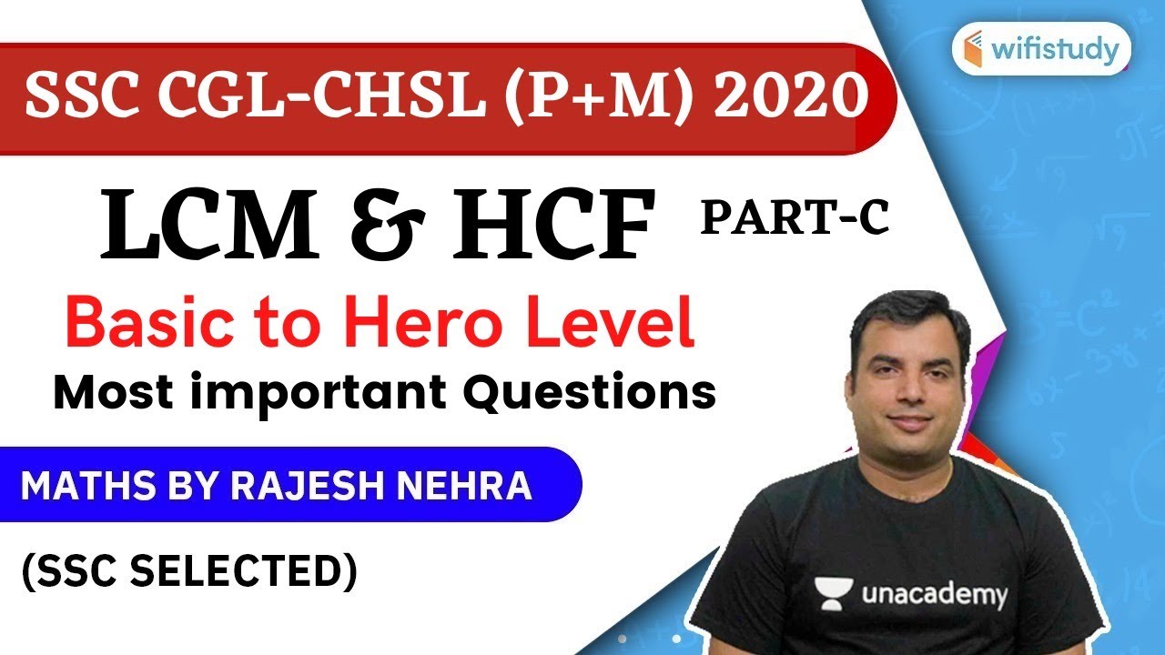 SSC CGL/CHSL (P+M) 2020 | Maths by Rajesh Nehra | LCM & HCF (Basic to Advance Level) - YouTube