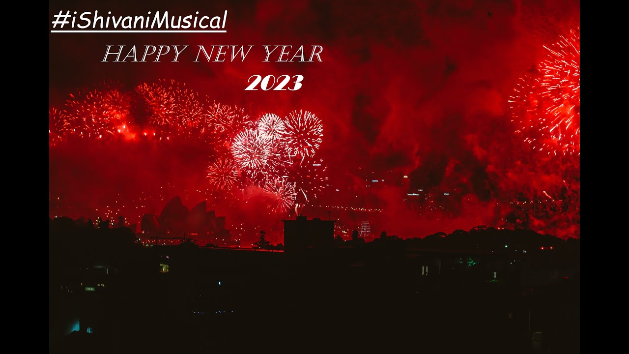 Happy New Year 2023 | New Year Celebration @iShivaniMusical | Welcome ...