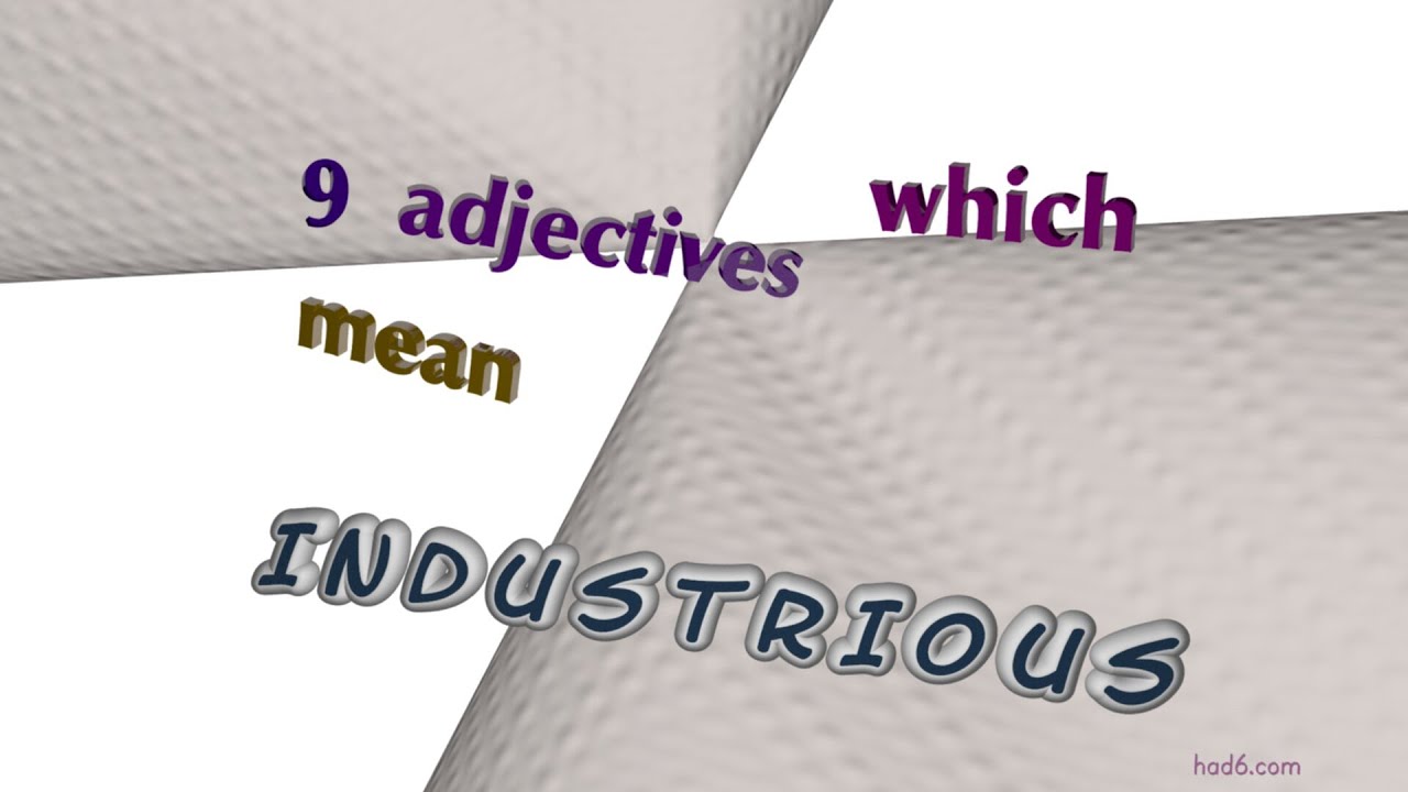 industrious - 11 adjectives synonym to industrious (sentence examples ...
